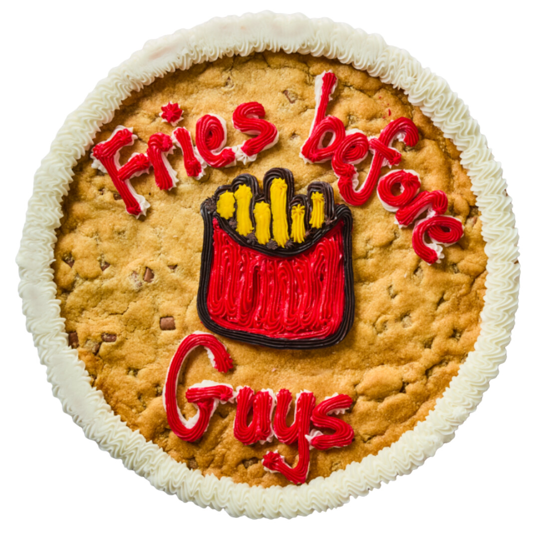 Fries Before Guys Giant Cookie Giant Cookies